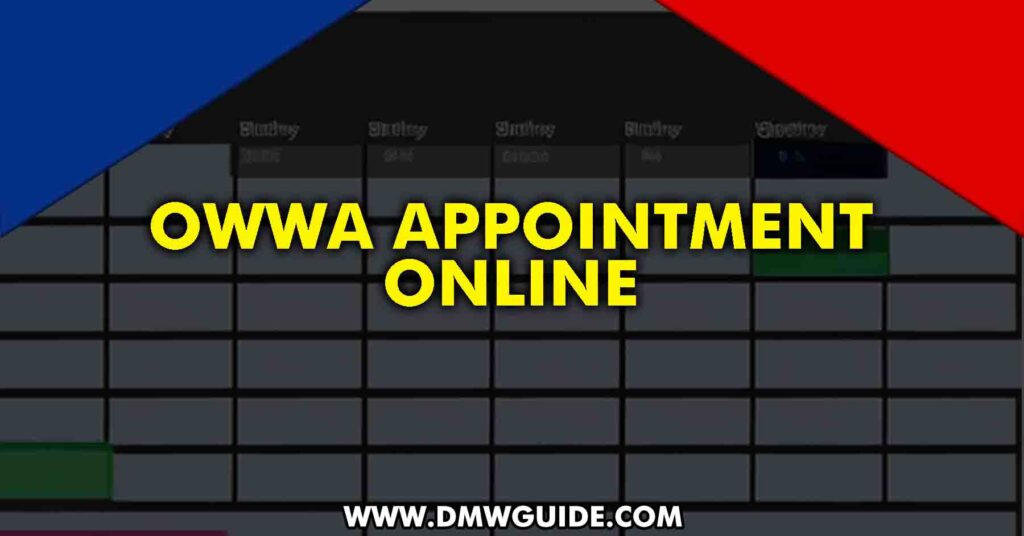 OWWA Appointment Schedule Online | DMW Guide